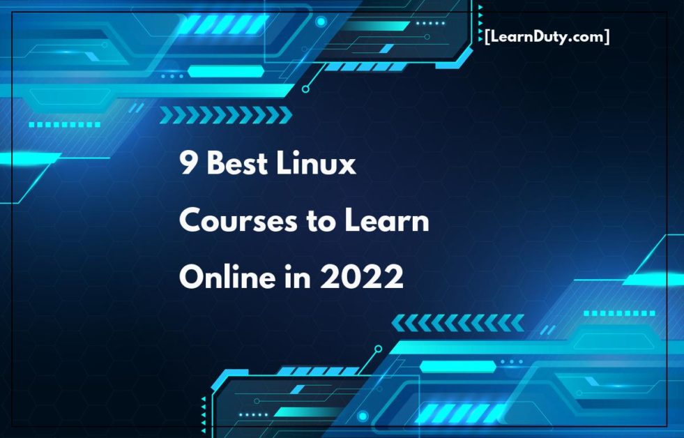 9 Best Linux Courses to Learn Online in 2022 - Learn Duty 9 Best Linux Courses to Learn Online in 2022 - Learn Duty